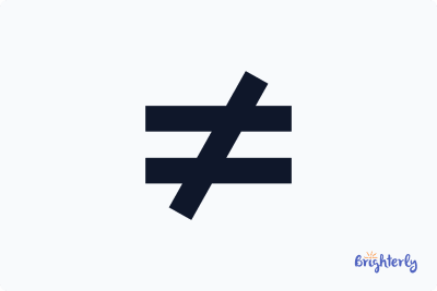 Not Equal Sign: Definition and Examples