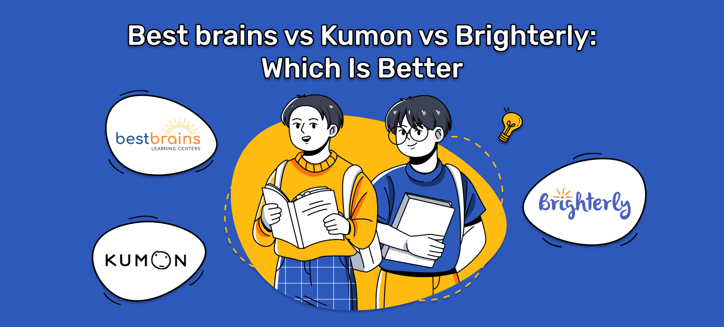 Best Brains vs Kumon vs Brighterly: Which Is Better in 2025