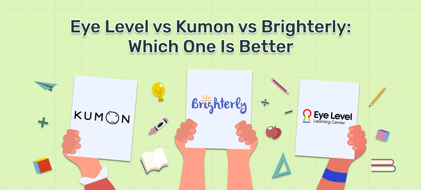 Eye Level vs Kumon vs Brighterly: Which One Is Better? (2026)