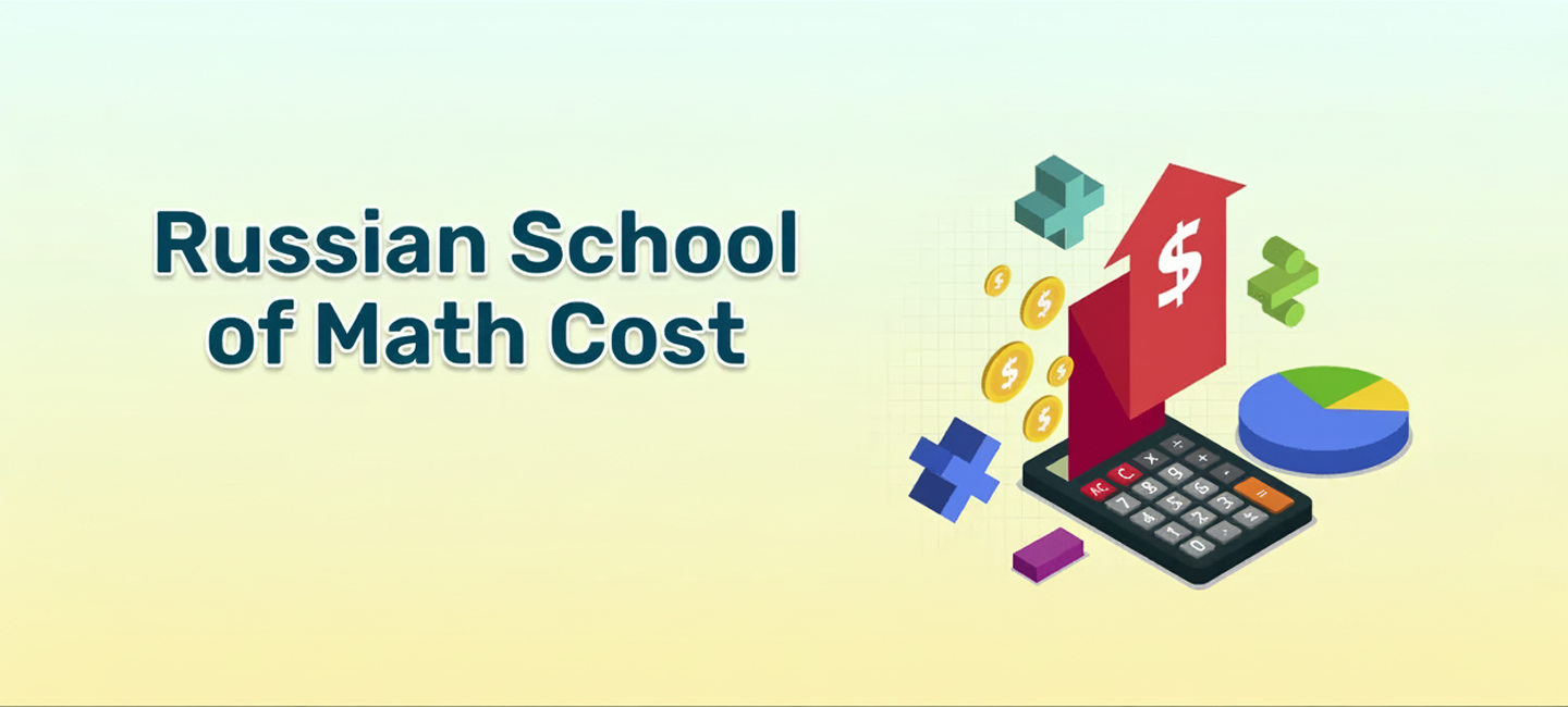 Russian School of Math Cost 2026: Pricing Guide for Parents