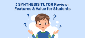 Synthesis Tutor Review: Features and Value for Students