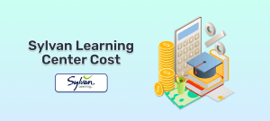 Sylvan Learning Center Cost: All You Need to Know [2025]
