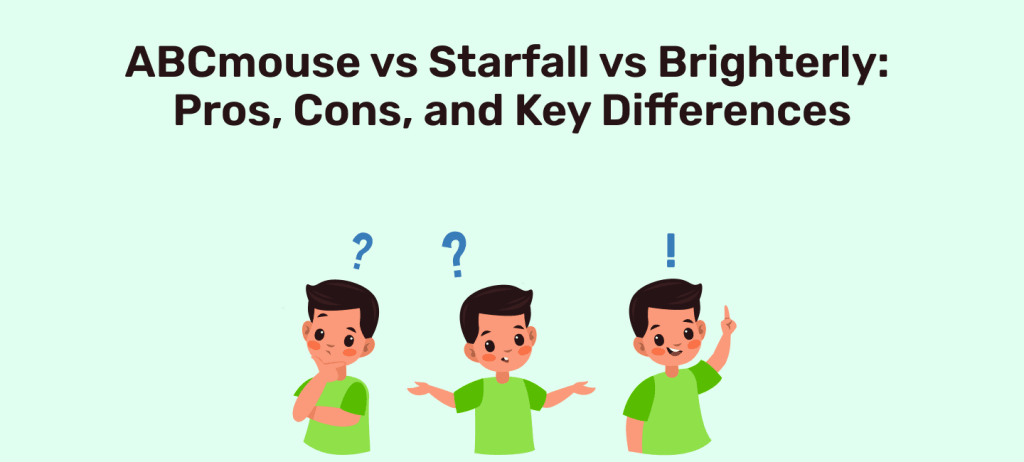 ABCmouse vs Starfall vs Brighterly: Pros, Cons, Key Differences