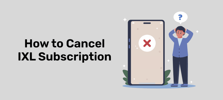 How to Cancel IXL in 2026?