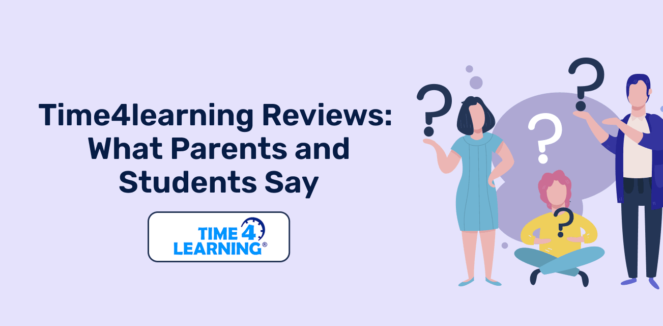 Time4Learning Reviews: What Parents and Students Say