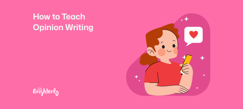 How to Teach Opinion Writing: 9 Steps That Actually Work